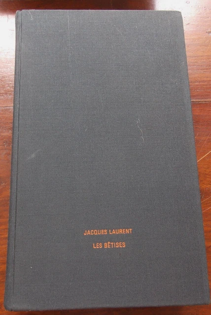 LES BETISES Jacques Laurent Prix Goncourt 1972 EUR 15,00 - PicClick DE