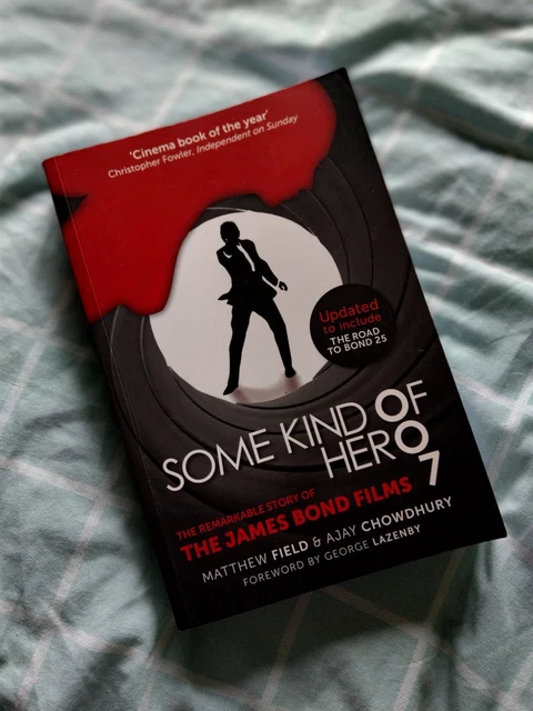 JAMES BOND 007 - Some Kind of Hero - Matthew Field and Ajay Chowdhury ...