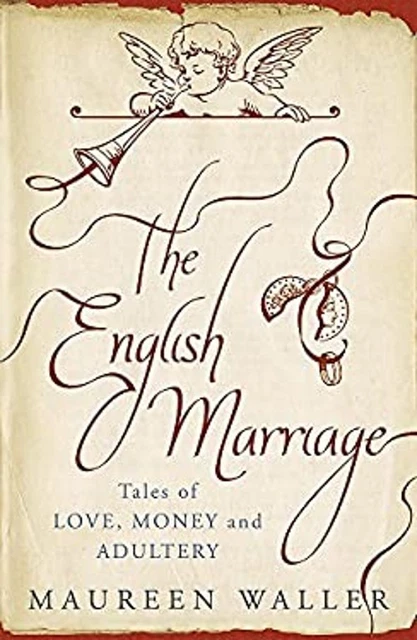 THE ENGLISH MARRIAGE: Tales of Love, Money and Adultery by Maureen ...