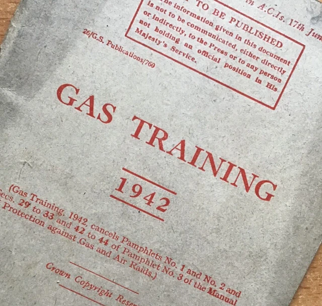 ORIGINAL WWII BRITISH Army Training Pamphlet: Gas Training, 1942 £7.00 ...