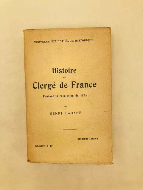 HISTOIRE DU CLERGÉ de France - Henri Cabane - 1908 EUR 43,00 - PicClick FR