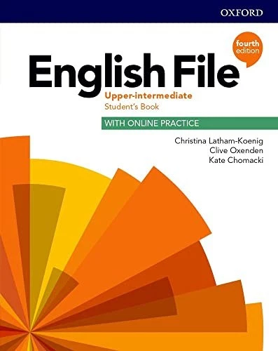 ENGLISH FILE Upper Intermediate Student's Book with Online Pract ...