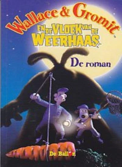 WALLACE & GROMIT: de roman (Wallace & Gromit, 1) By Penny Worms £75.00 ...