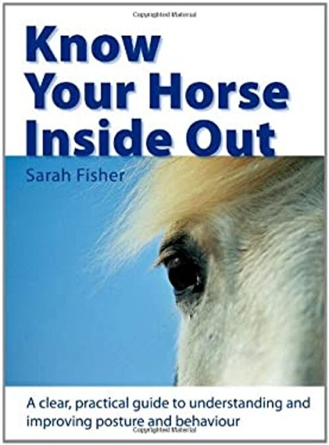 KNOW YOUR HORSE Inside Out : A Clear, Practical Guide to Understa EUR 4 ...