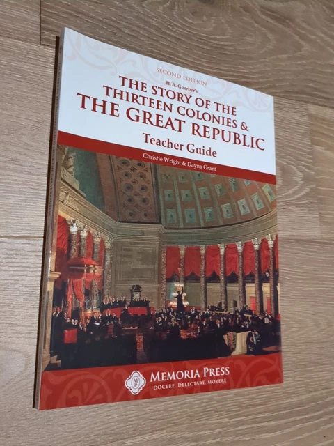 STORY OF THE Thirteen Colonies & the Great Republic Teacher Manual, 2nd ...