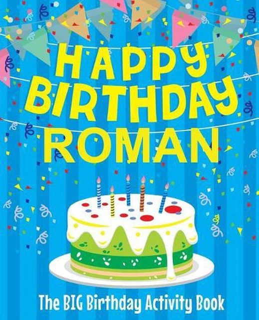 HAPPY BIRTHDAY ROMAN - The Big Birthday Activity Book : (Personnalisé ...
