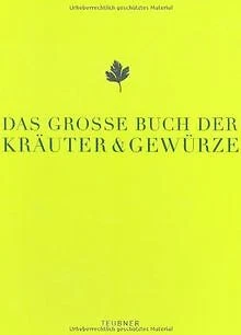 DAS GROSSE BUCH der Kräuter & Gewürze (Teubner Edition) de ... | Livre | état bon EUR 32,19 ...
