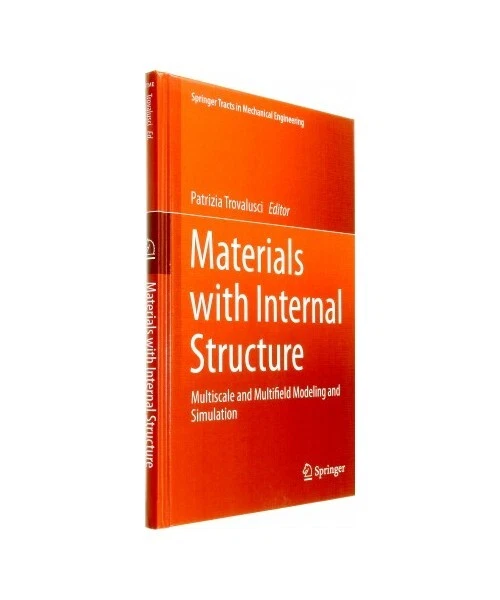 MATERIALS WITH INTERNAL Structure: Multiscale and Multifield Modeling and Simula EUR 48,15 ...