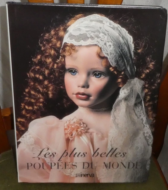 LIVRE LES PLUS BELLES POUPEES DU MONDE minerva 160 pages poupées anciennes EUR 20,00 - PicClick FR