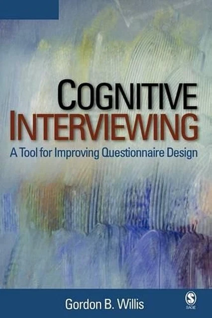 COGNITIVE INTERVIEWING: A Tool for Improving Questionnaire Design by ...