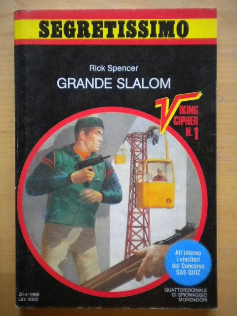 GRANDE SLALOM SPENCER RICK MONDADORI 1986 SEGRETISSIMO 1043 ALPI ...