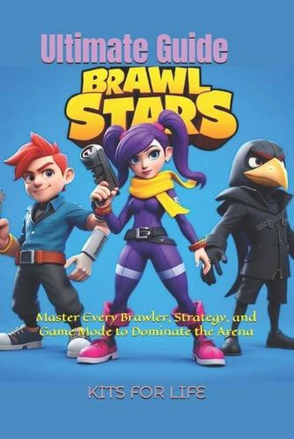 BRAWL STARS ULTIMATE Guide: Master Every Brawler, Strategy, and Game ...