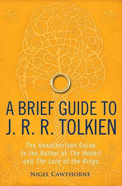 A BRIEF GUIDE to J. R. R. Tolkien: A comprehensive introduction to the ...