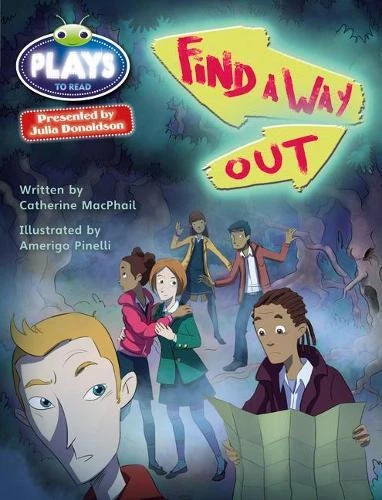 BUG CLUB JULIA Donaldson Plays Rouge (KS2)/5C-5B Trouvez A Way Out Par ...