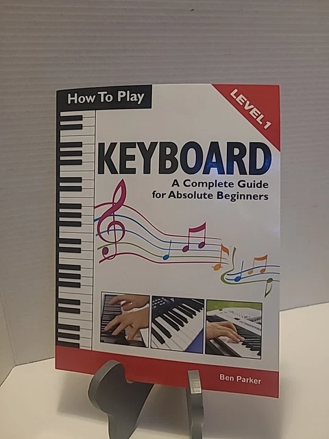 HOW TO PLAY Keyboard A Complete Guide For Beginners. Level 1.. Ben ...