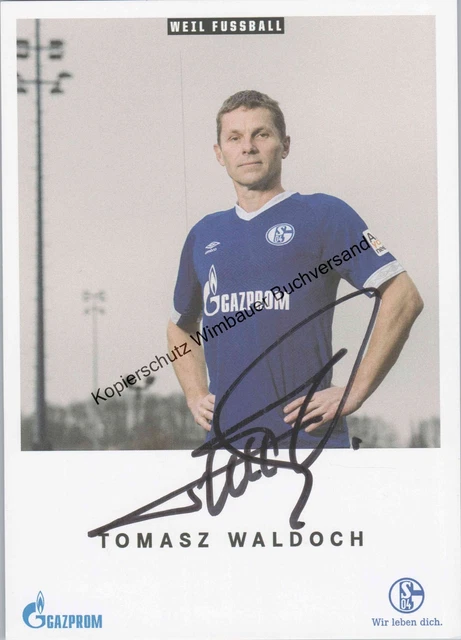 ORIGINAL AUTOGRAMM TOMASZ Waldoch Schalke 04 /// Autograph signiert ...