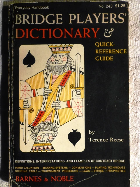 BRIDGE PLAYERS' DICTIONARY and Quick-Reference Guide Terence Reese CARD ...
