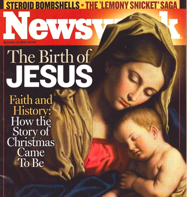NEWSWEEK MAGAZINE DECEMBER 13, 2004 Birth of Jesus Christmas Lemony ...