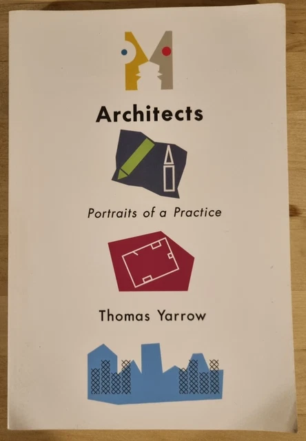 ARCHITECTS PORTRAITS OF a Practice par Thomas Yarrow PB 2019 EUR 15,38 ...