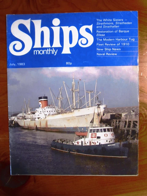 MAGAZINE SHIPS MONTHLY July 1983 Volume 18 Number 7 Great * Must See ...