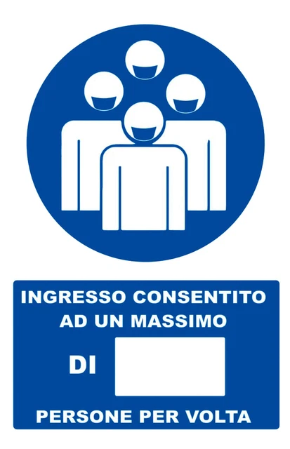 CARTELLO SEGNALETICO-ACCESSO CONSENTITO Ad Un Massimo Di Persone Per ...