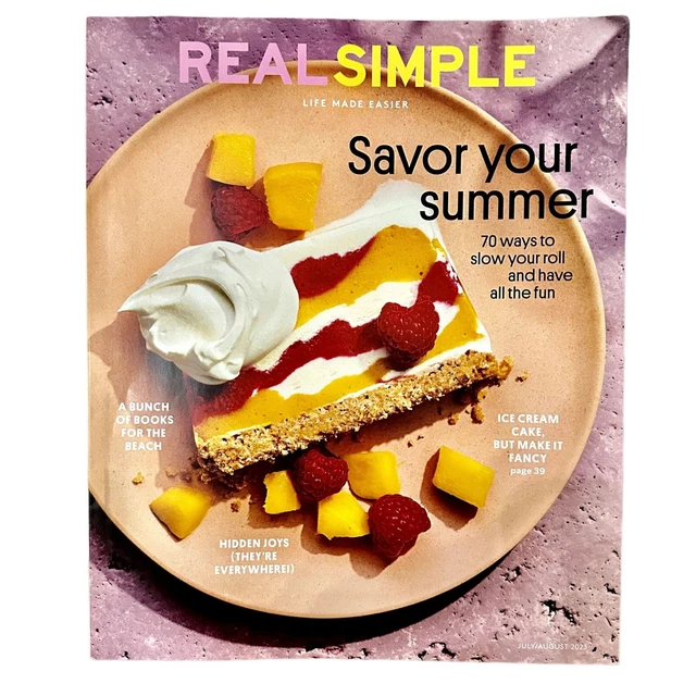 REAL SIMPLE MAGAZINE July August 2023 Savor Your Summer Recipes Beach ...