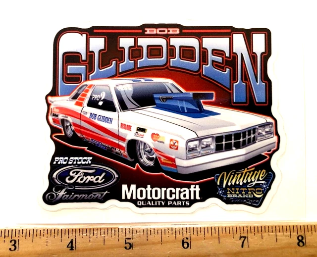 BOB GLIDDEN WHITE/RED FORD FAIRMONT PRO STOCK NHRA Drag Racing Sticker ...