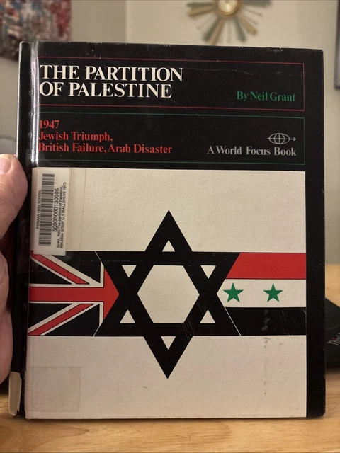 THE PARTITION OF Palestine 1947 Jewish Triumph, British Failure, Arab ...