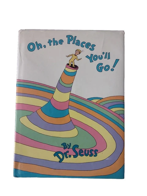 OH, THE PLACES YOU'LL GO! by Dr. Seuss - 1990 First Edition, First ...