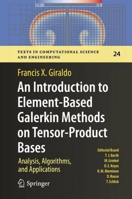 AN INTRODUCTION TO Element-Based Galerkin Methods on Tensor-Product Bases: Analy £108.99 ...