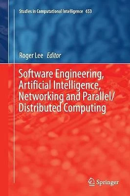 SOFTWARE ENGINEERING, ARTIFICIAL Intelligence, Networking and... - 9783319816081 £73.05 ...