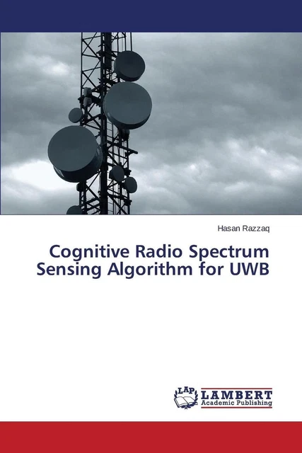 Cognitive Radio Spectrum Sensing Algorithm For Uwb By Razzaq Hasan English Pap Eur 5694 