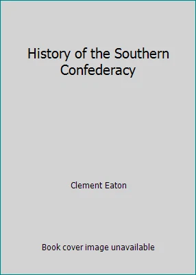 HISTORY OF THE Southern Confederacy by Clement Eaton $10.08 - PicClick