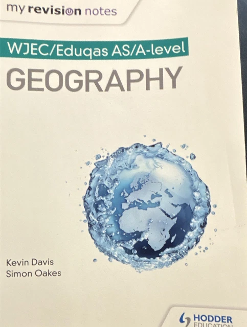 MY REVISION NOTES Hodder Education WJEC/Eduqas AS/A-Level Geography ...