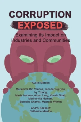CORRUPTION EXPOSED: EXAMINING its Impact on Industries and Communities EUR 38,56 - PicClick FR