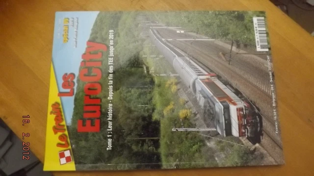 GC REVUE LE Train Spécial n°99 Les EuroCity T1 Fin TEE jusqu en 2019 ...