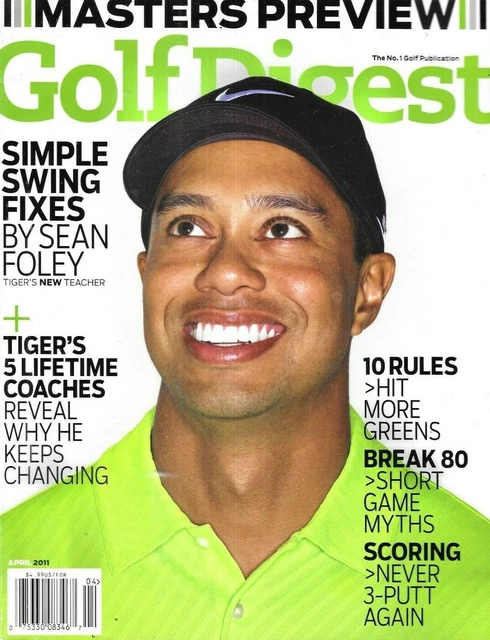 GOLF DIGEST MAGAZINE Tiger Woods Masters Preview Simple Swing Fixes ...