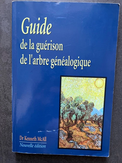 GUIDE DE LA GUÉRISON DE L´ARBRE GÉNÉALOGIQUE - Dr Kenneth McAll - 2006 ...