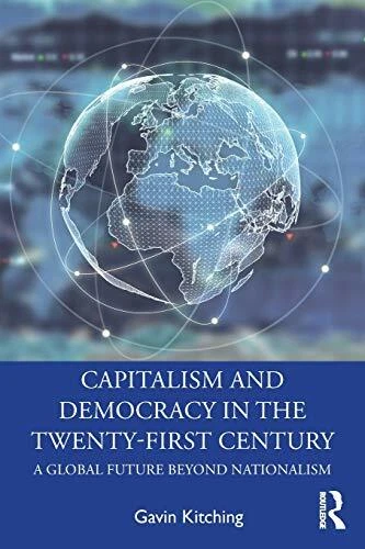 CAPITALISM AND DEMOCRACY En Xxi Century Por Kitching,Gavin ,Nuevo Boo EUR 72,46 - PicClick FR