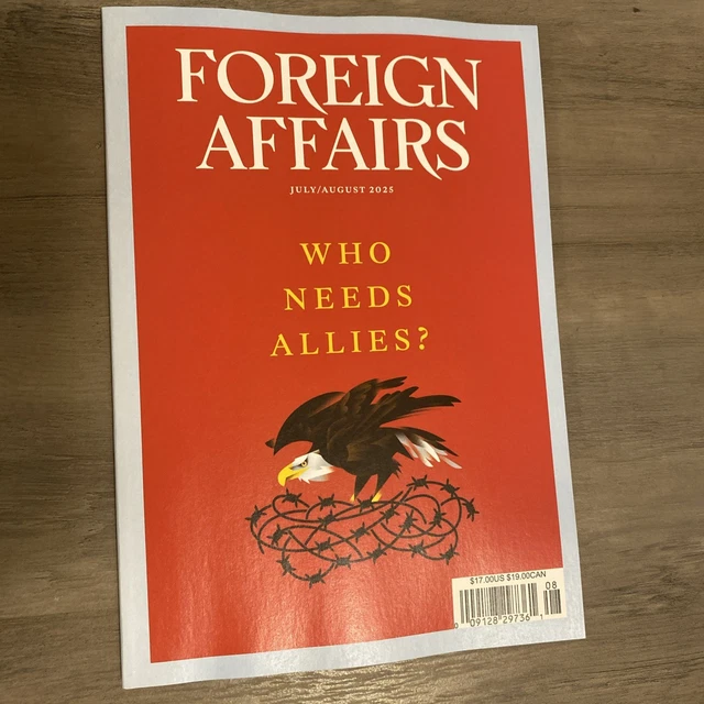 FOREIGN AFFAIRS MAGAZINE July-August 2025 $11.99 - PicClick CA