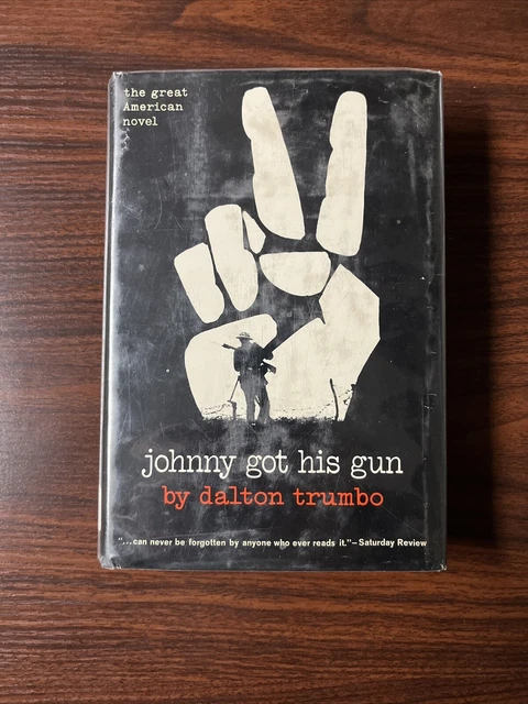 1970 EDITION JOHNNY GOT HIS GUN By DALTON TRUMBO Hardcover $20.00 ...