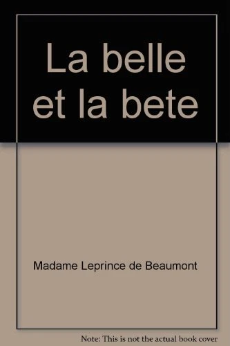 LA BELLE ET la Bete, Madame Leprince de Beaumont EUR 3,00 - PicClick FR