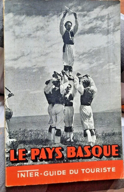 LE PAYS BASQUE Inter-Guide du Touriste Photo YAN Marquis Pierre D ...