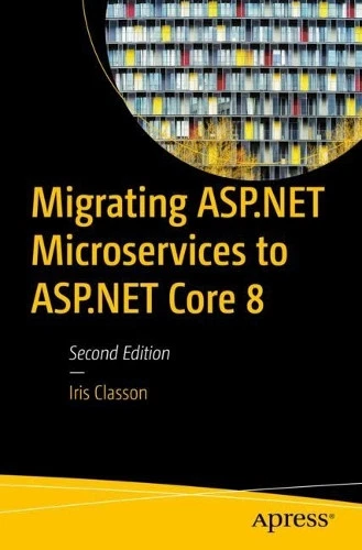 Iris Classon Migrating Aspnet Microservices To Aspnet Core 8 Poche