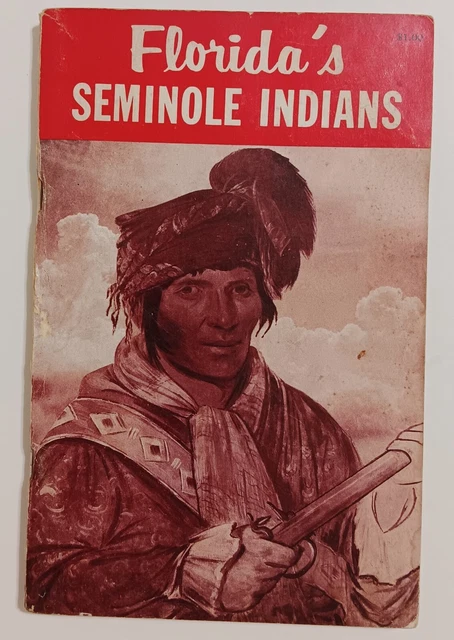 THE STORY OF Florida's Seminole Indians by Wilfred T. Neill £15.86 ...