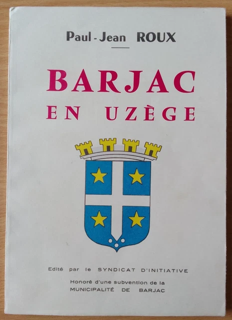 BARJAC EN UREGE Guide Touristique Paul-Jean ROUX Histoire Géographie Gard 1970s EUR 5,00 ...