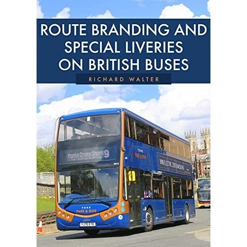 ROUTE BRANDING AND Special Liveries on British Buses - Paperback ...