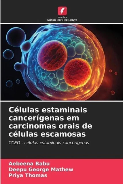 CÉLULAS ESTAMINAIS CANCERÍGENAS em carcinomas orais de células ...