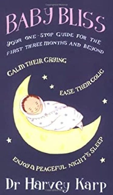 BÉBÉ BLISS: YOUR One-Stop Guide pour The First Trois Mois Et et B EUR 5 ...