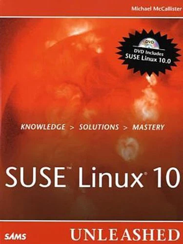 SUSE LINUX 10 Unleashed [Taschenbuch] by McCallister, Mike Mike ...
